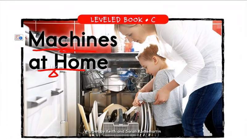 亲子英语启蒙绘本故事（分级读物）-RAZ-Machines at home,母婴育儿,早期教育,好看视频