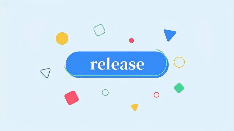 release是什么意思？,教育,在线教育,好看视频